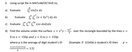 Solved 3. Using script file in MATLAB/OCTAVE to, a) Evaluate | Chegg.com