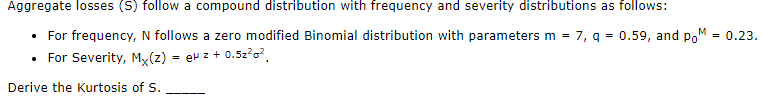 Solved Aggregate losses (S) follow a compound distribution | Chegg.com