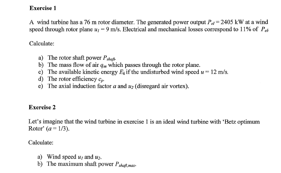 Solved A wind turbine has a 76 m rotor diameter. The | Chegg.com