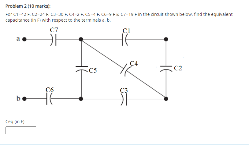 Solved Problem 2 (10 marks): For C1=42 F, C2=24 F, C3=30 F, | Chegg.com