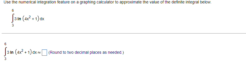 Solved Use the numerical integration feature on a graphing | Chegg.com
