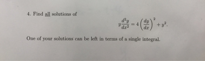 Solved 4. Find all solutions of d2 da:2 dr One of your | Chegg.com