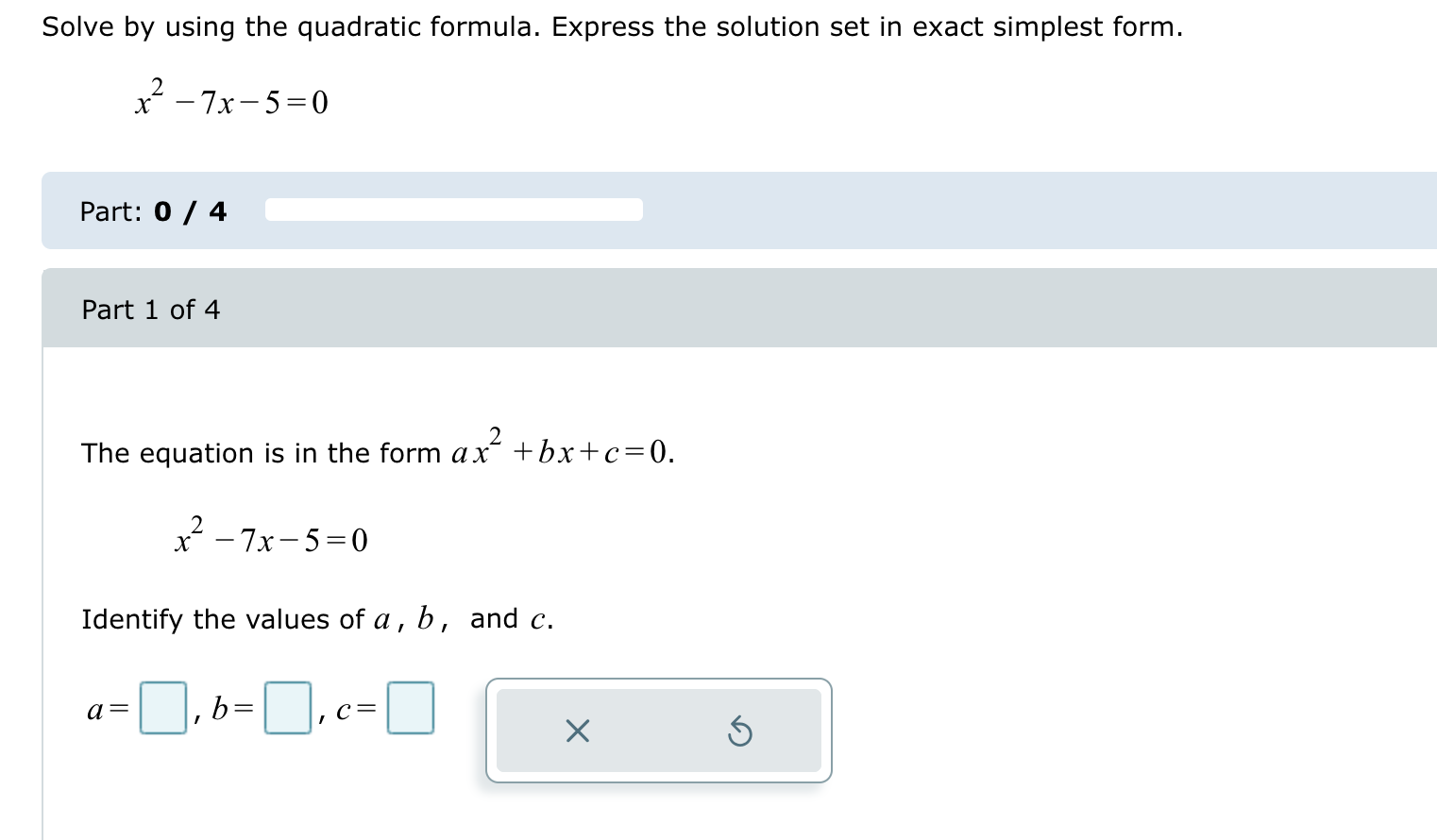 Solved Solve by using the quadratic formula. Express the | Chegg.com