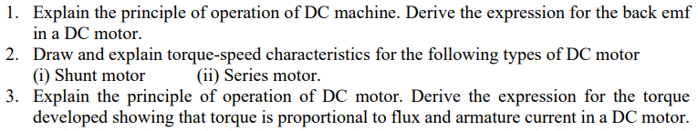 Solved 1. Explain the principle of operation of DC machine. | Chegg.com