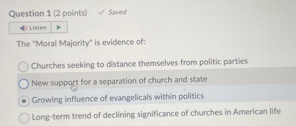 The "Moral Majority" is evidence of: Churches seeking | Chegg.com