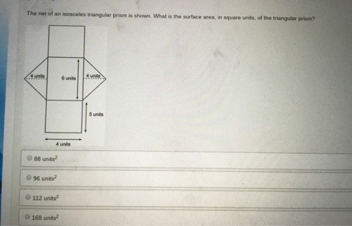 Solved The net of an isosceles triangular prism is shown. | Chegg.com