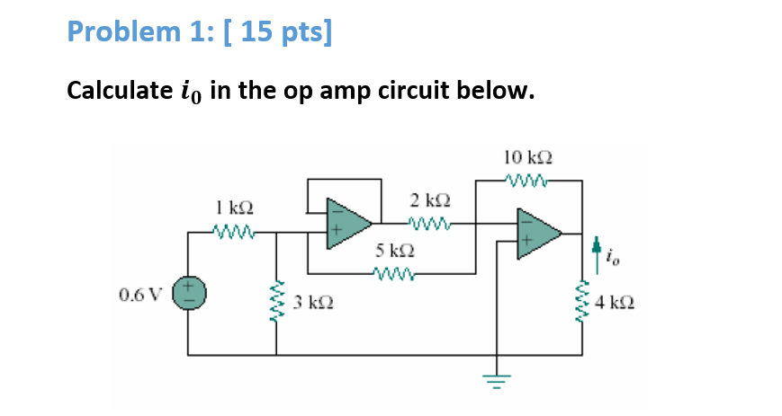 Solved Calculate i0 in the op amp circuit below. | Chegg.com