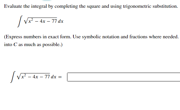 Solved Evaluate the integral by completing the square and | Chegg.com