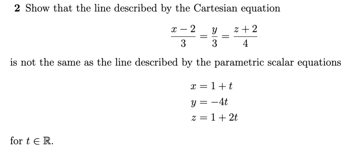 Solved 2 Show that the line described by the Cartesian | Chegg.com