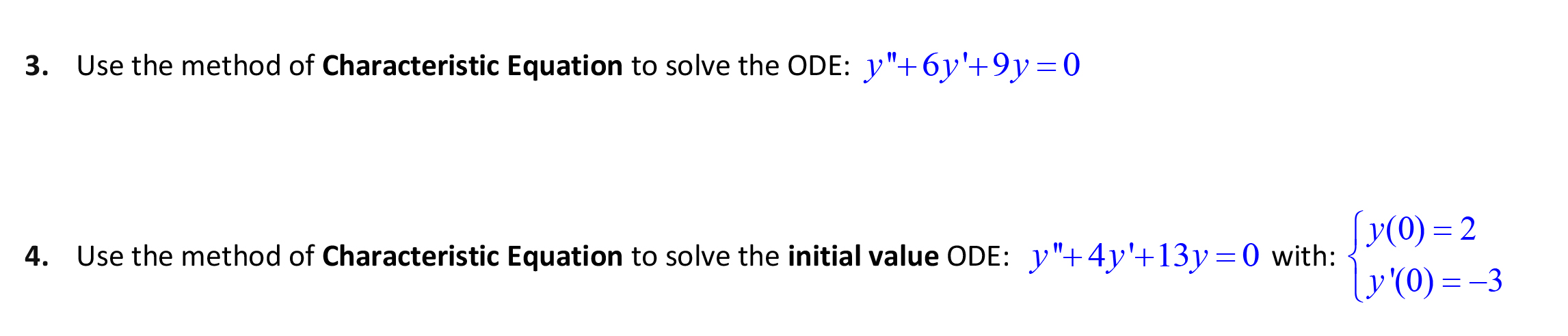 Solved 3. Use the method of Characteristic Equation to solve | Chegg.com