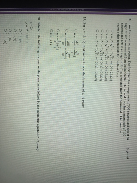 Solved Two Forces Act On An Object The First Force Has A