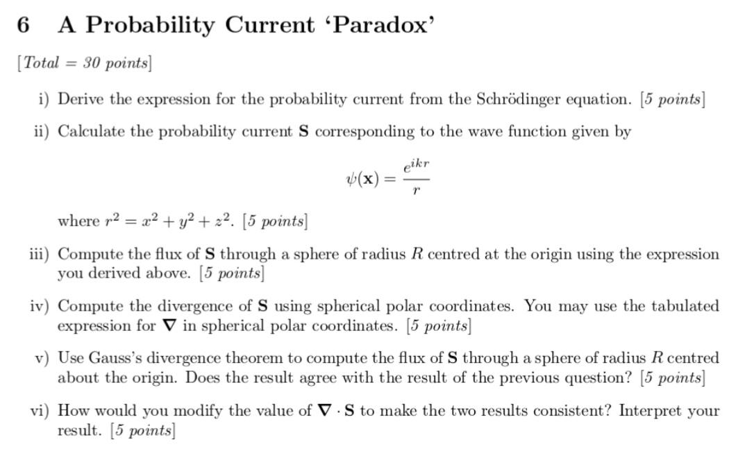 Solved 6 A Probability Current 'Paradox' [Total = 30 points) | Chegg.com
