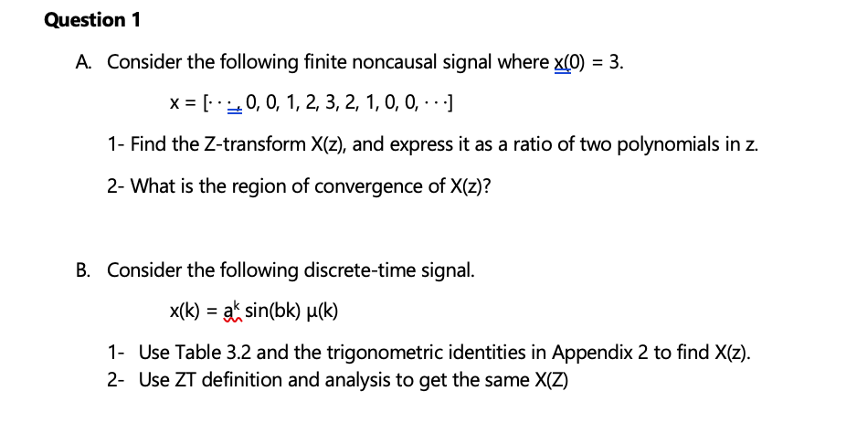 Solved Question 1 A. Consider the following finite noncausal | Chegg.com