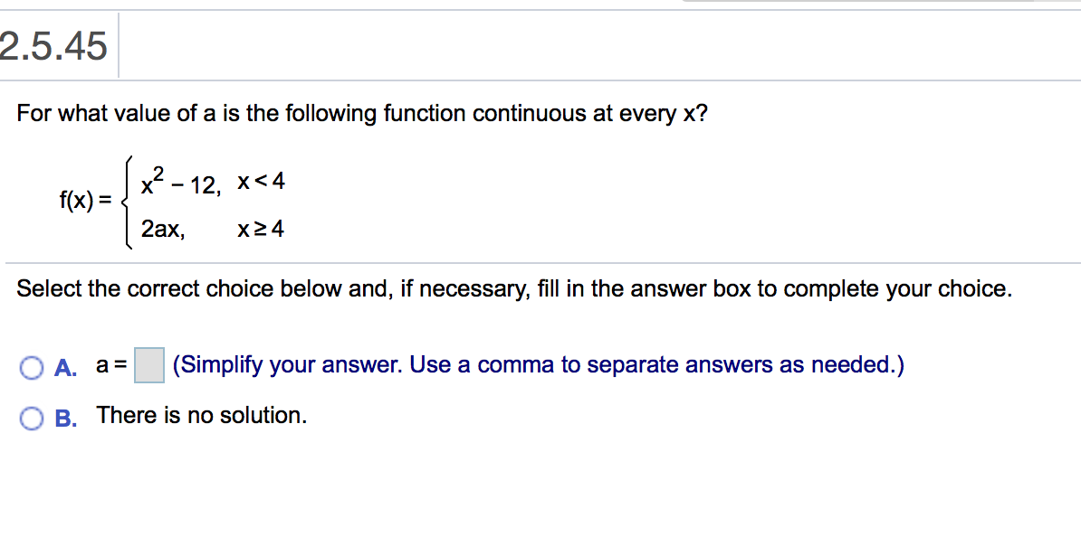 Solved 2.5.45 For what value of a is the following function | Chegg.com