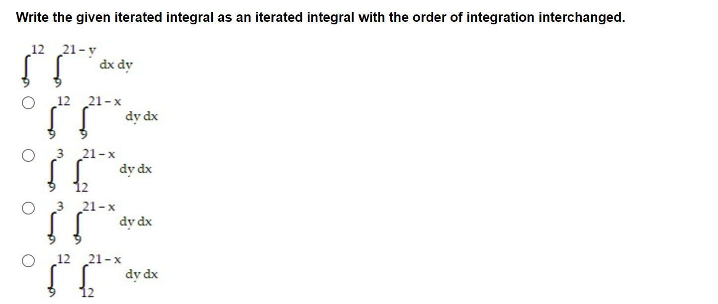 Write the given iterated integral as an iterated | Chegg.com