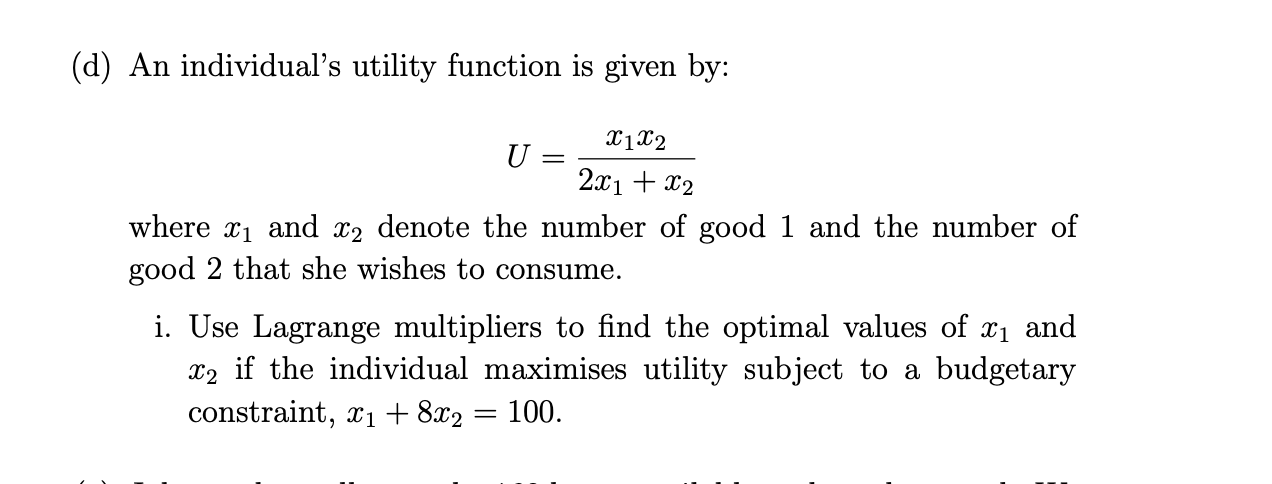 Solved (d) An individual's utility function is given by: | Chegg.com