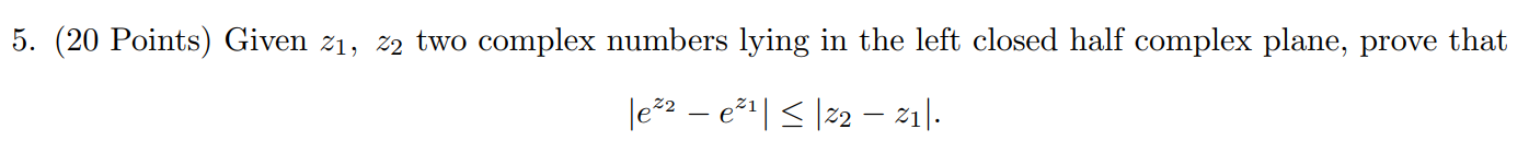 Solved 5. (20 Points) Given zi, z2 two complex numbers lying | Chegg.com
