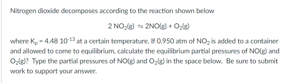 Solved Nitrogen dioxide decomposes according to the reaction | Chegg.com