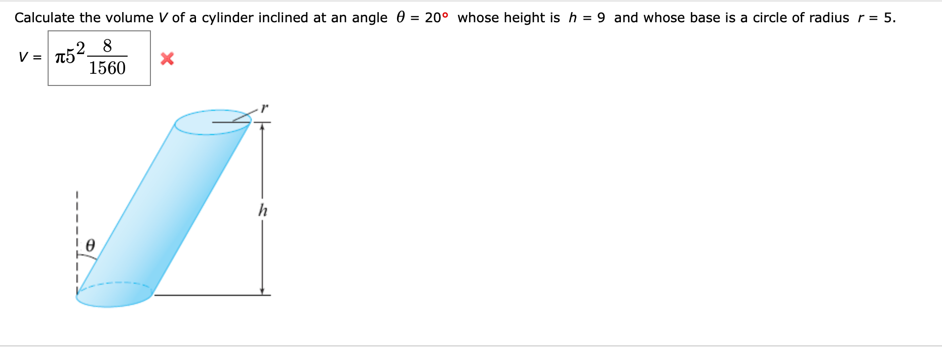 Solved Calculate the volume V of a cylinder inclined at an | Chegg.com