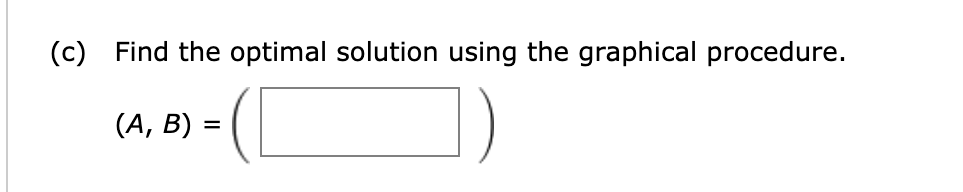 Solved For the linear program Max7A+9B s.t. | Chegg.com