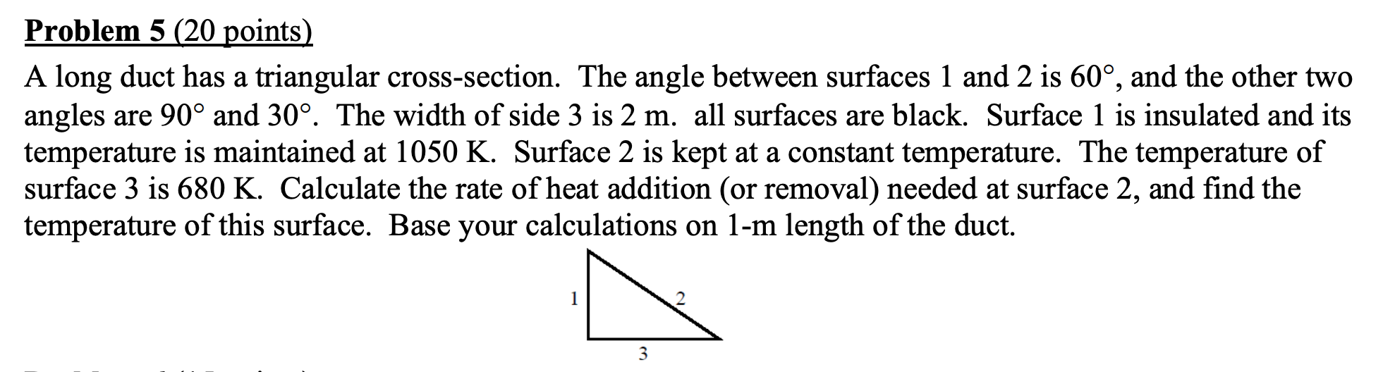 Solved Problem 5 (20 points) A long duct has a triangular | Chegg.com