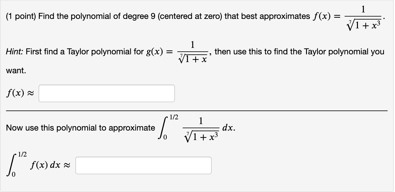 Solved 1 (1 point) Find the polynomial of degree 9 (centered | Chegg.com