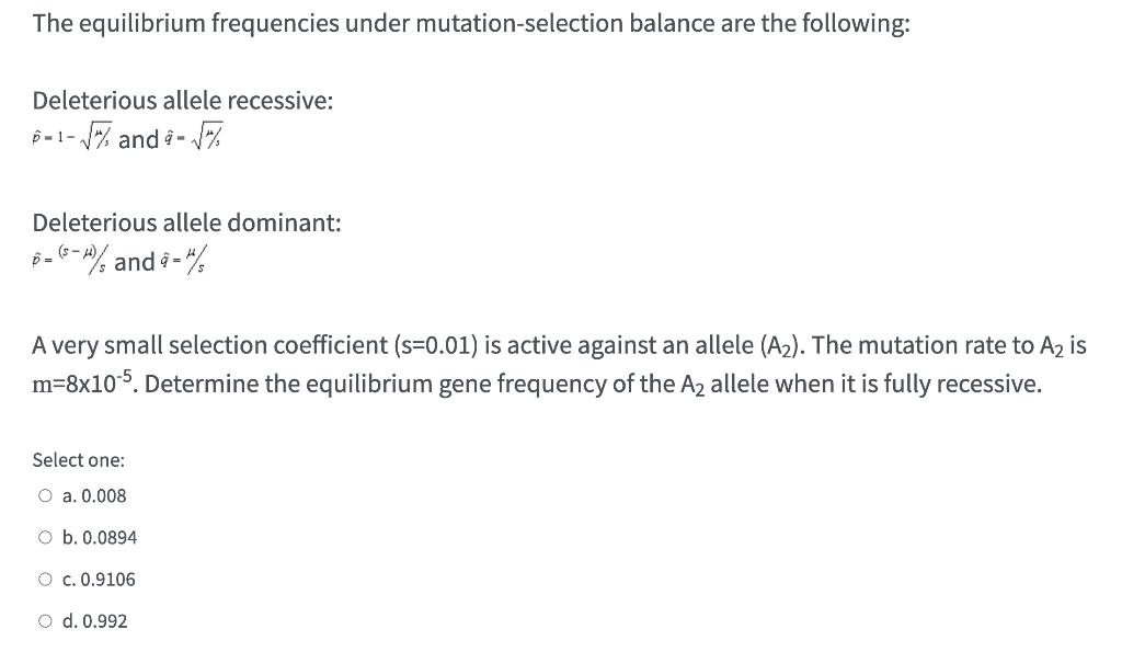 Solved The equilibrium frequencies under mutation-selection | Chegg.com