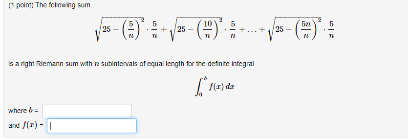 Solved (1 point) The following sum | Chegg.com