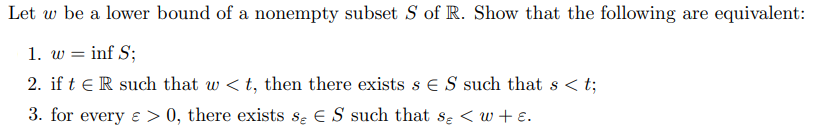 Solved Let w be a lower bound of a nonempty subset S of R. | Chegg.com