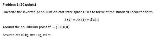 Problem 1 (20 points) Linearize the | Chegg.com