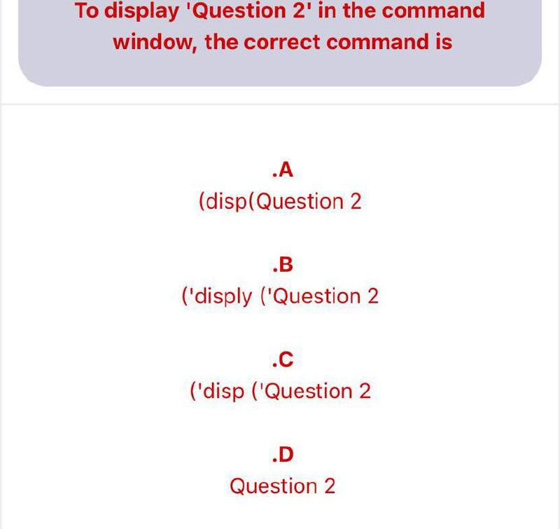 Solved To display 'Question 2' in the command window, the | Chegg.com