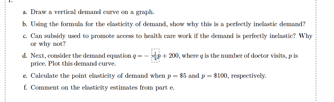 Solved a. Draw a vertical demand curve on a graph. b. Using | Chegg.com