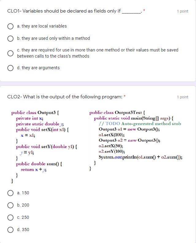 Solved CLO1- Variables should be declared as fields only if | Chegg.com