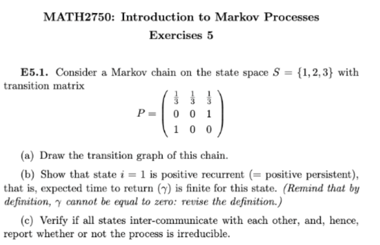 Solved MATH2750: Introduction to Markov Processes Exercises | Chegg.com