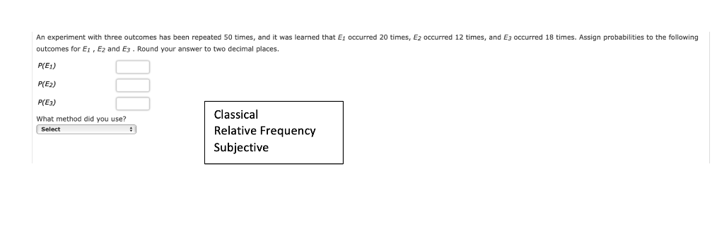 Solved An experiment with three outcomes has been repeated | Chegg.com