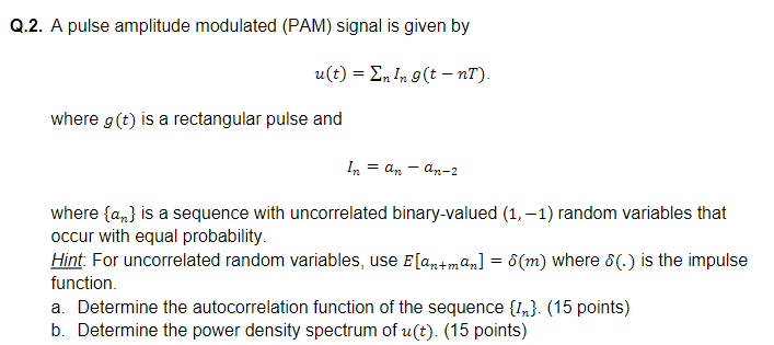 Solved Q.2. A pulse amplitude modulated (PAM) signal is | Chegg.com
