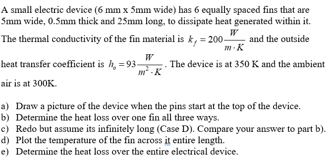 A small electric device ( 6 mm×5 mm wide) has 6 | Chegg.com
