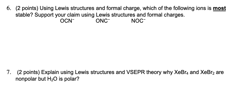 Solved 6. (2 points) Using Lewis structures and formal | Chegg.com