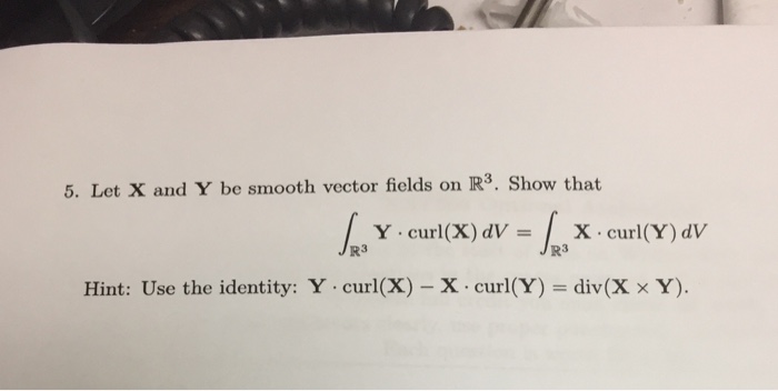 Solved Let X and Y be smooth vector fields on R^3. Show that | Chegg.com
