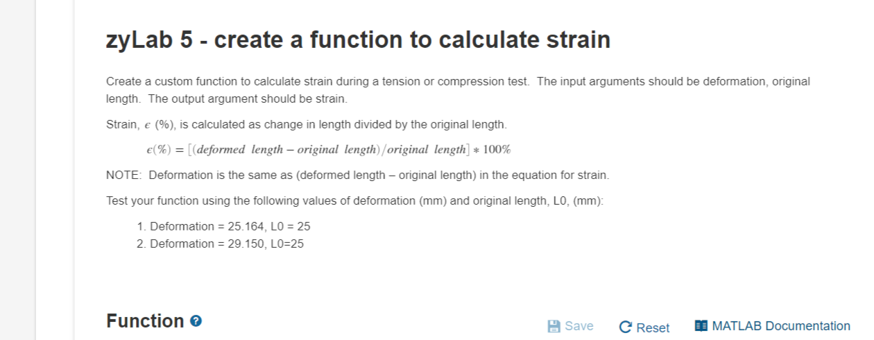 Solved zyLab 5 - create a function to calculate strain | Chegg.com