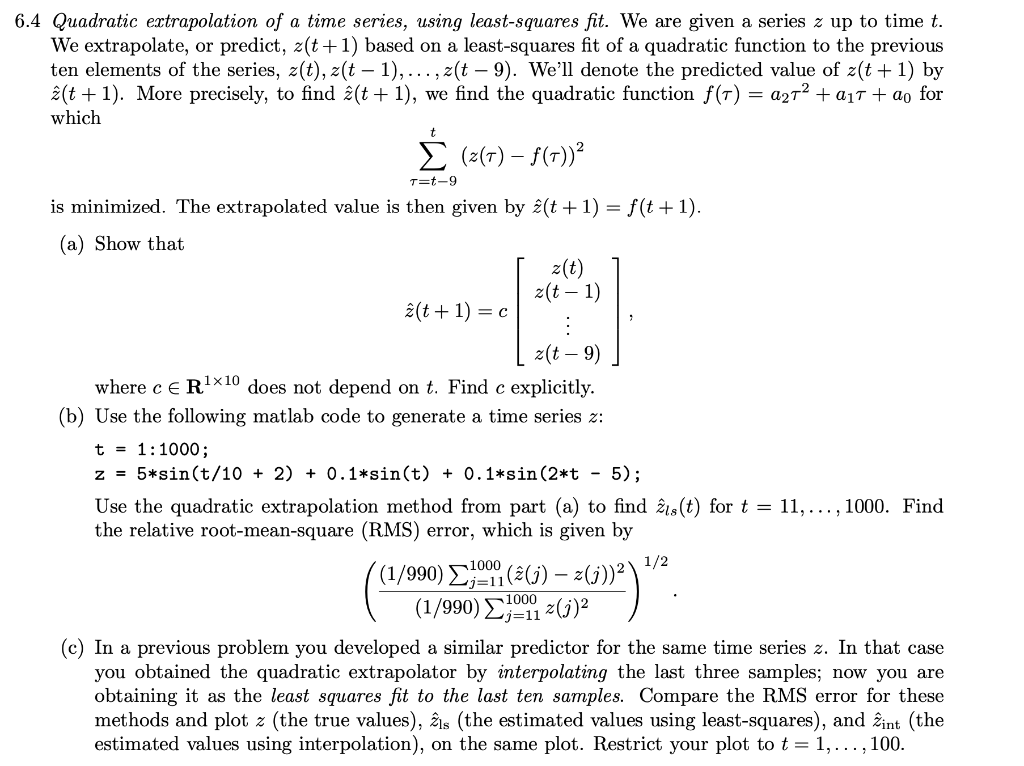 Solved 6.4 Quadratic extrapolation of a time series, using | Chegg.com