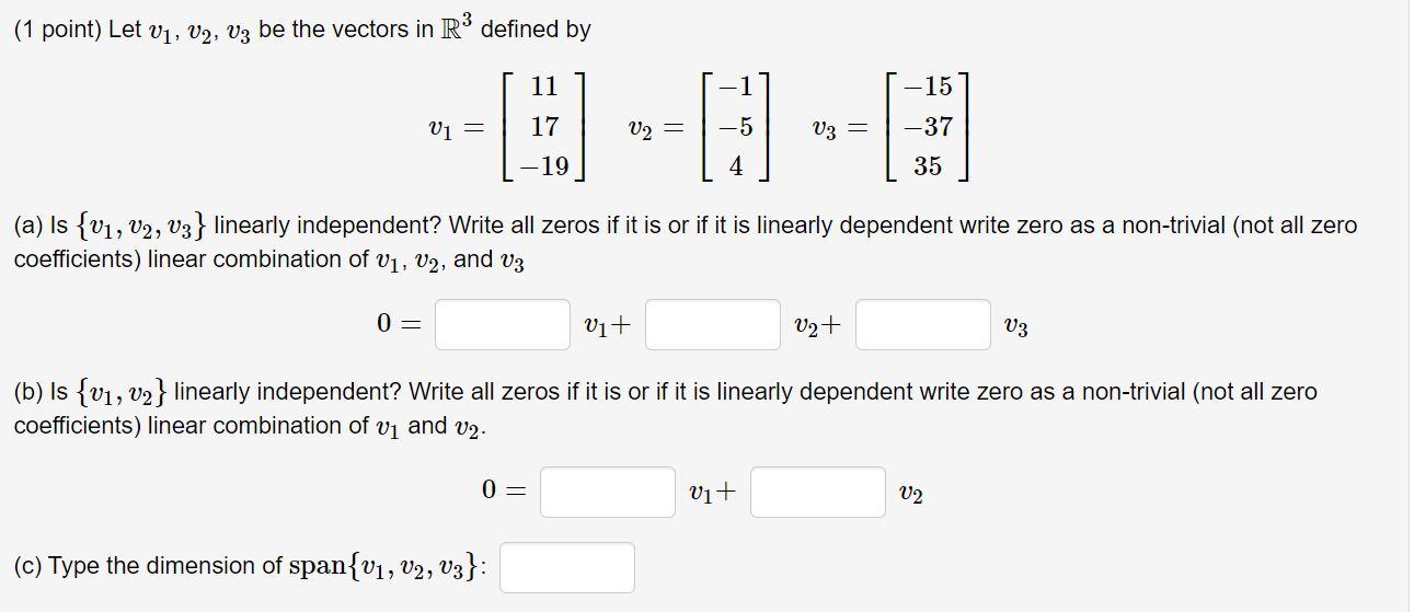 Solved (1 point) Let V1, V2, V3 be the vectors in R3 defined | Chegg.com
