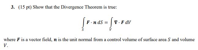 Solved Show that the Divergence Theorem is | Chegg.com