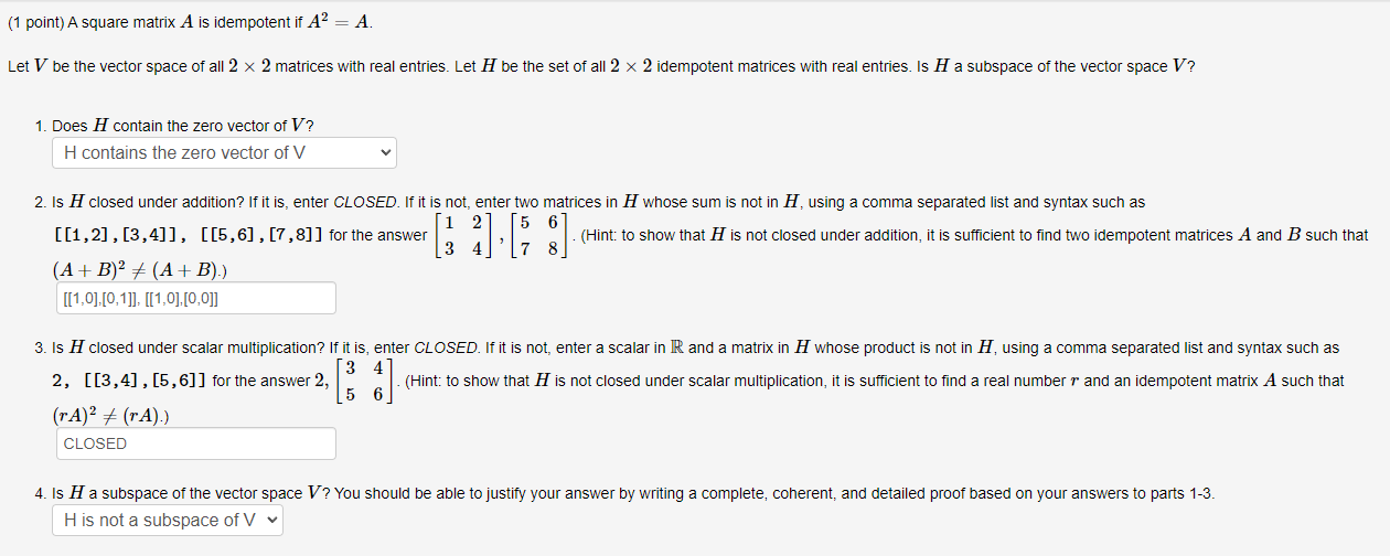 Solved (1 point) A square matrix A is idempotent if A2=A. | Chegg.com