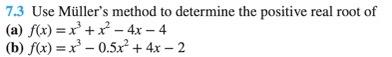 Solved 7.8 Develop a program to implement Bairstow's method. | Chegg.com