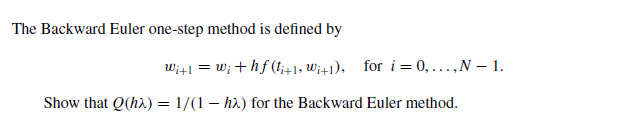 Solved The Backward Euler one-step method is defined by wi+I | Chegg.com