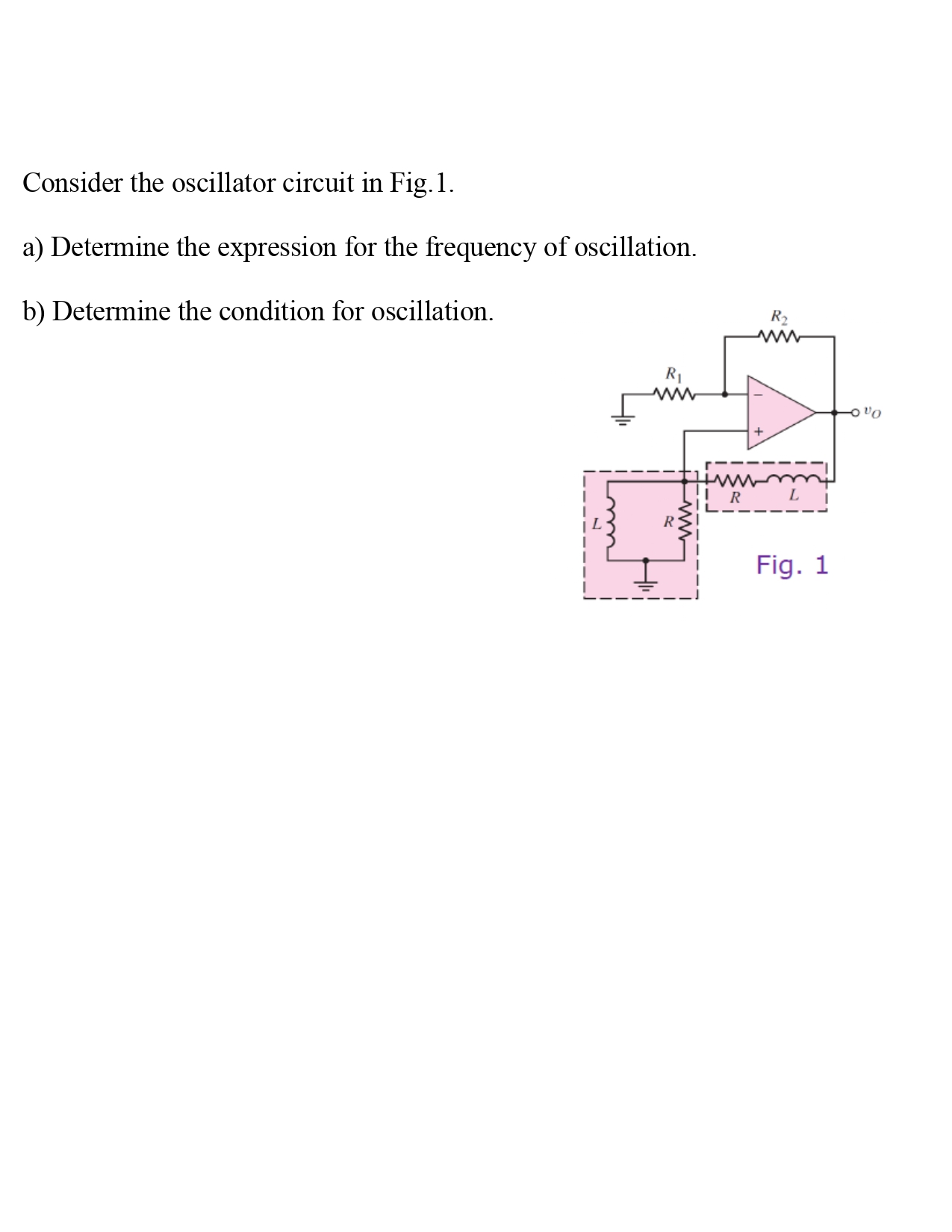 Solved Consider the oscillator circuit in Fig.1. a) | Chegg.com