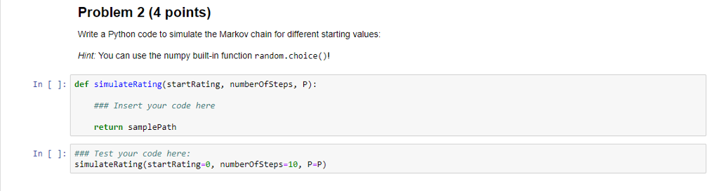 Problem 2 (4 points) Write a Python code to simulate | Chegg.com