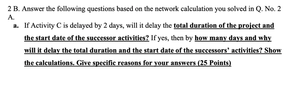 Solved 2. A. Draw Activity on Node (AON) diagram from the | Chegg.com