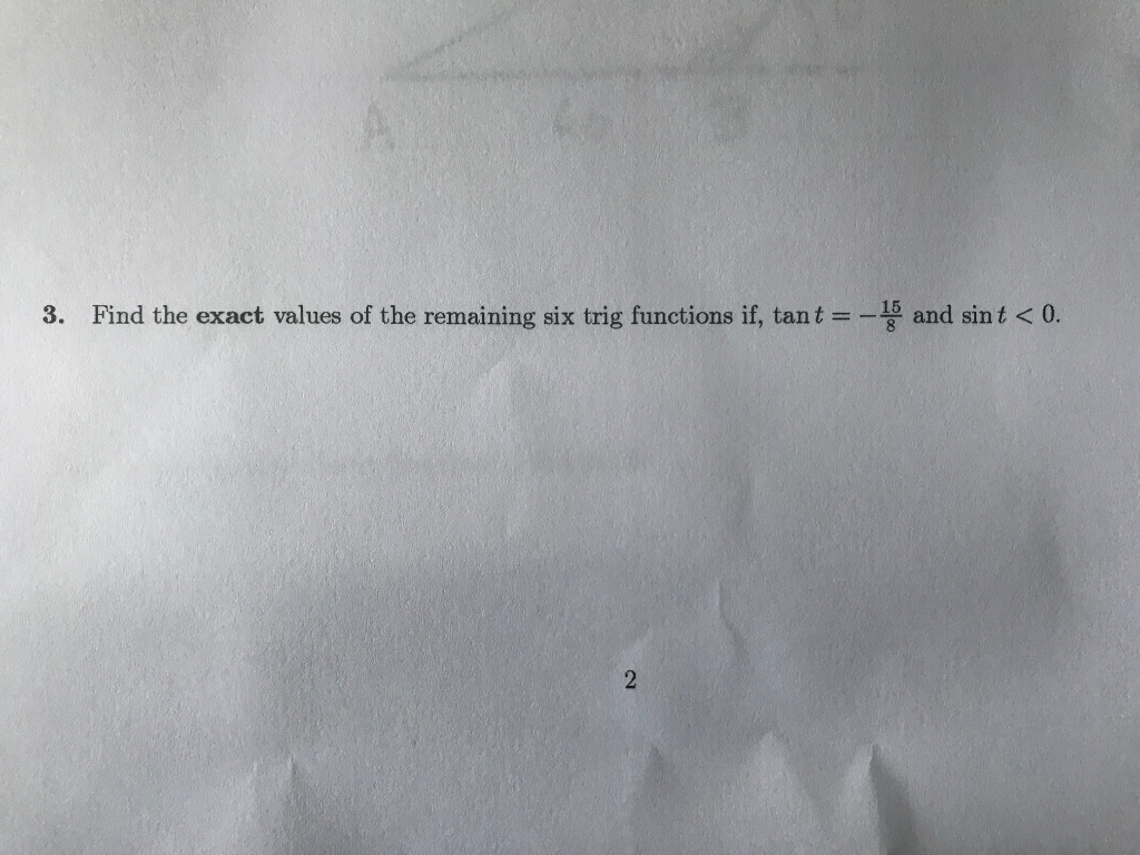 Solved 3. Find the exact values of the remaining six trig | Chegg.com